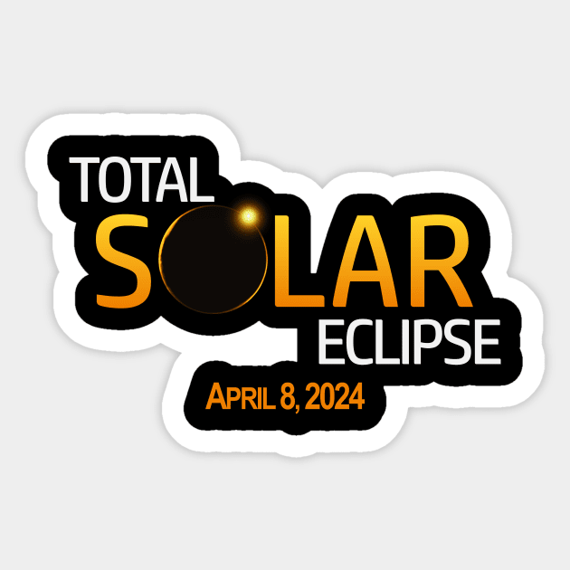 Total Solar Eclipse of April 2024 - Solar Eclipse 2024 - Sticker | TeePublic